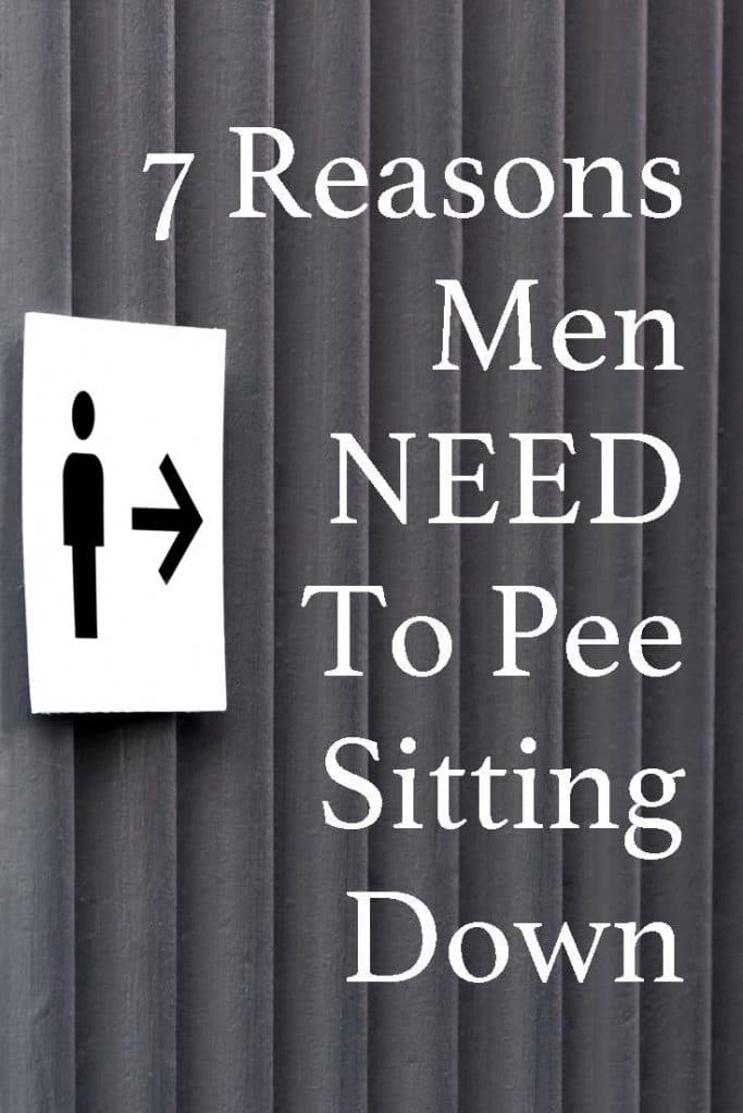 7 Reasons To Encourage Men To Pee Sitting Down