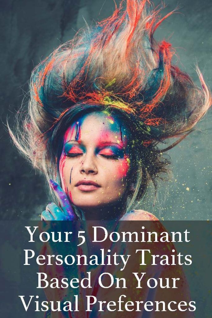 What Are Your 5 Dominant Personality Traits Based On Your Visual ...