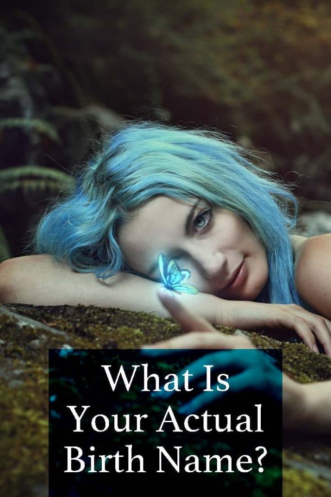 What Is Your Actual Birth Name?